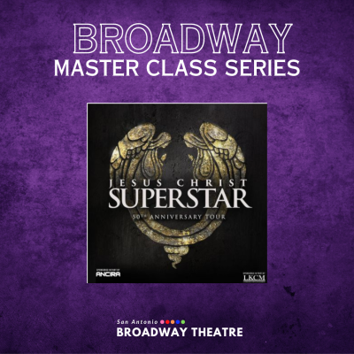 The Broadway Masterclass Series | Tobin Center