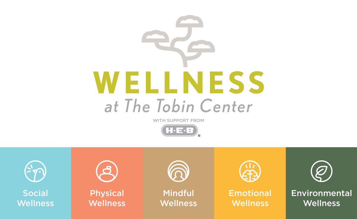 Wellness at The Tobin Center | Tobin Center